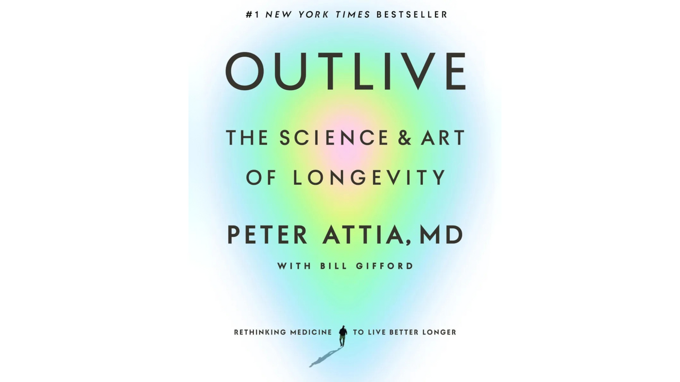 A Review of Peter Attia’s Longevity Book "Outlive" - AgeMate